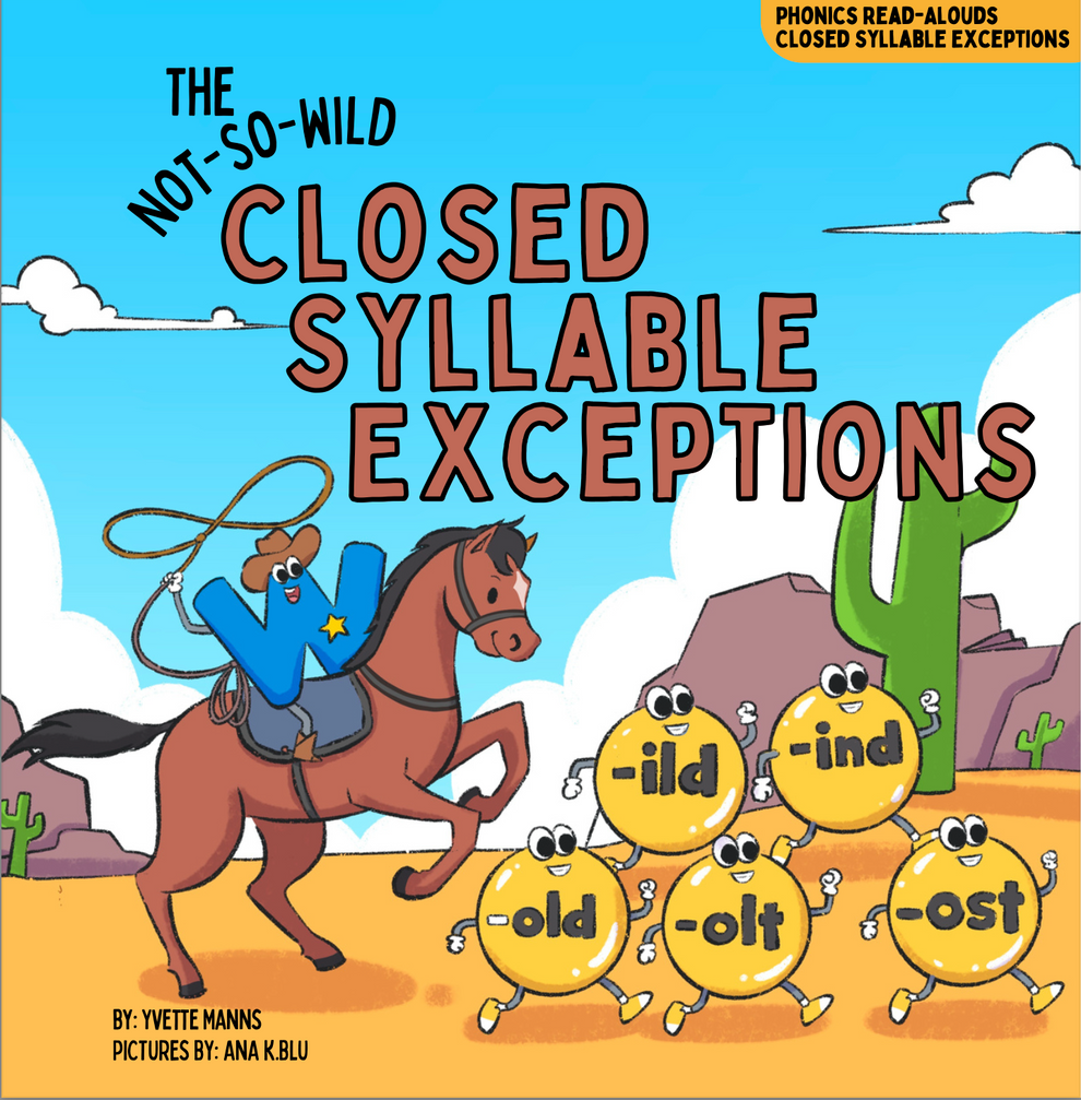 The Not So Wild Closed Syllable Exceptions Book – Phonics Read-Alouds