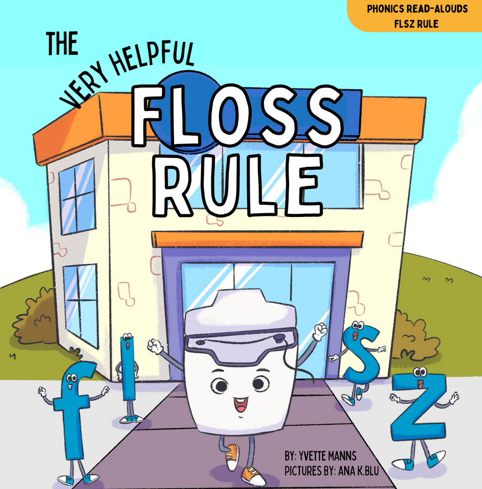 The Very Helpful FLOSS Rule Book – Phonics Read-Alouds